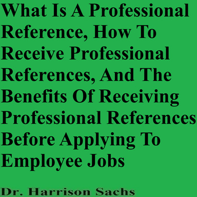 What Is A Professional Reference, How To Receive Professional ...