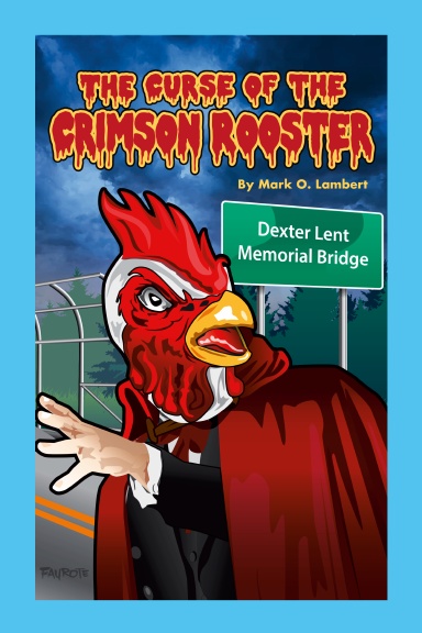 The Curse of the Crimson Rooster