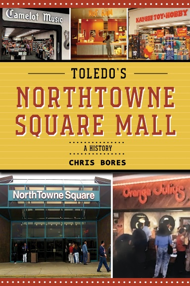 Toledo’s NorthTowne Square Mall: A History