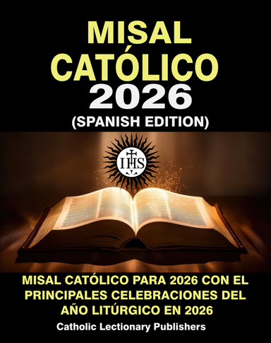 MISAL CATÓLICO 2026 (SPANISH EDITION): LECTURAS DOMINICALES Y DE LA ...