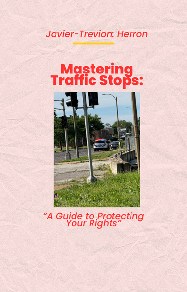 Mastering Traffic Stops: A Guide to Protecting Your Rights
