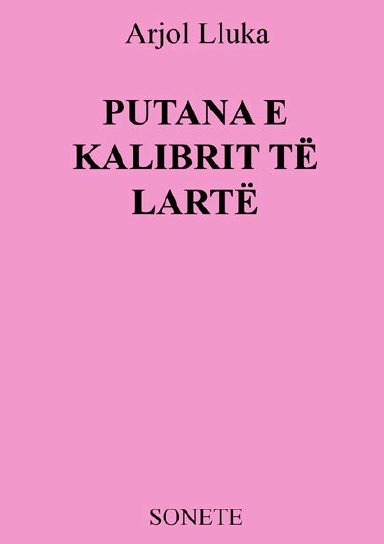 PUTANA E KALIBRIT TË LARTË