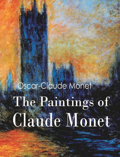 The Paintings of Claude Monet