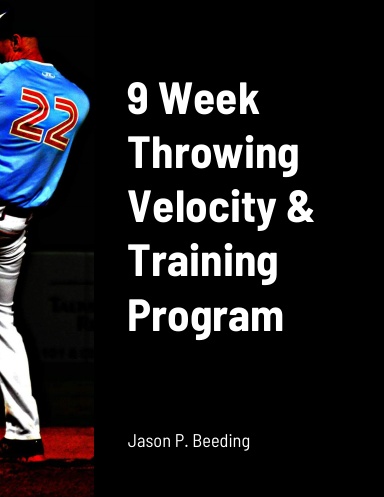 9 Week Throwing Velocity & Training Program