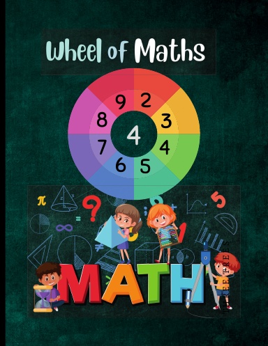 Addition, Subtraction, Multiplication & Divide Wheel of Math's ...