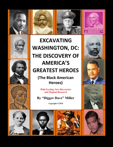 Excavating Washington, DC: The Discovery of America's Greatest Heroes ...