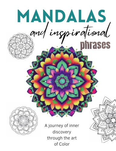 Mandalas and Inspirational Phrases