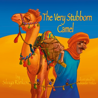 The Very Stubborn Camel