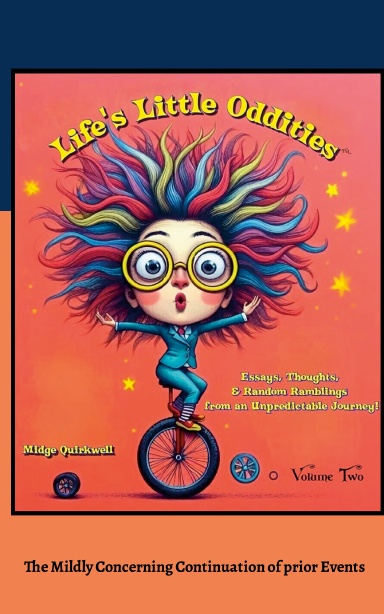 Life's Little Oddities™: Vol 2
