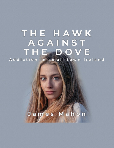 The Hawk Against The Dove