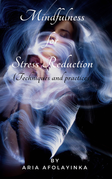 Mindfulness for stress Reduction
