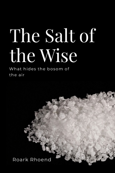 The Salt of the Wise