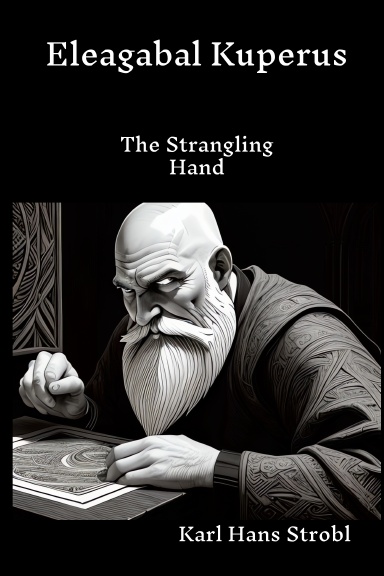 Eleagabel Kuperus The Strangling Hand