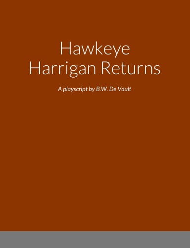Hawkeye Harrigan Returns