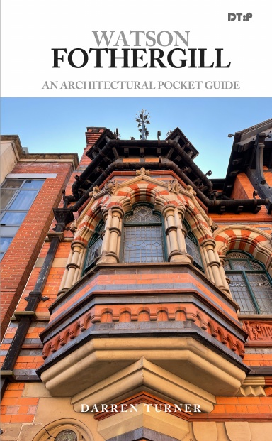 Watson Fothergill - An Architectural Pocket Guide (PB)
