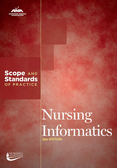 Nursing Informatics: Scope and Standards of Practice 2nd Edition