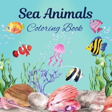 Sea Animals Coloring Book for Kids