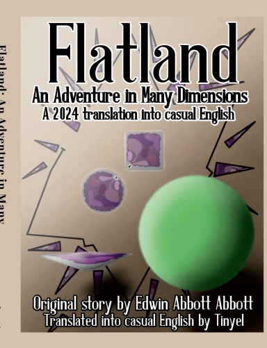 Flatland: An Adventure in Many Dimensions, a 2024 translation into casual English