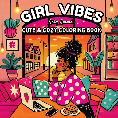 GIRL VIBES COLORING BOOK