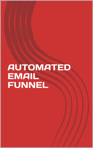 AUTOMATED EMAIL FUNNEL