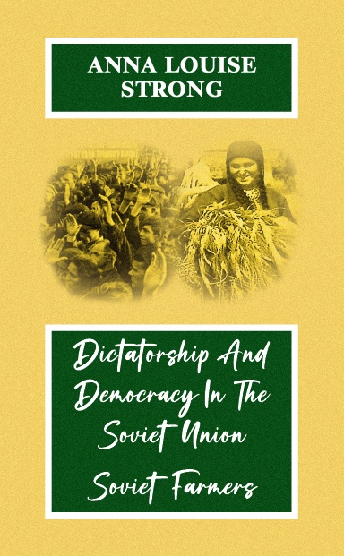Democracy and Dictatorship in the Soviet Union & Soviet Farmers