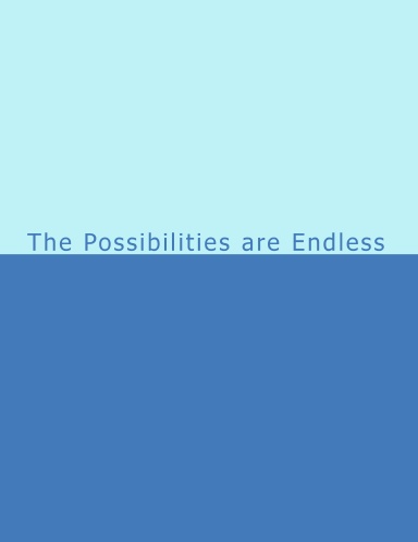 Large Notebook with words "The possibilities are endless"