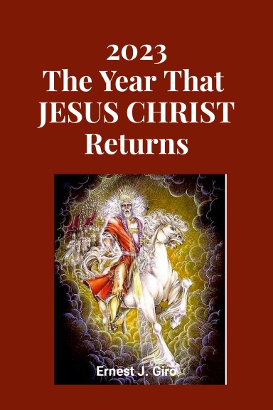 2023 The Year That JESUS CHRIST Returns