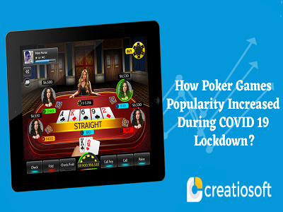 How Poker Games Popularity Increased During COVID 19 Lockdown?