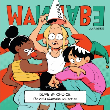 Wannabe, Dumb by Choice