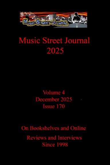 Music Street Journal 2025: Volume 4 - December 2025 - Issue 170