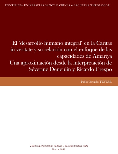 El "desarrollo humano integral" en la Caritas in veritate y su relación con el enfoque de las ...