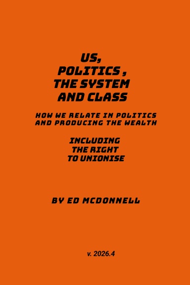Us, Politics And The System