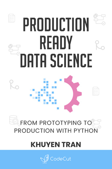 Production Ready Data Science (Ebook)