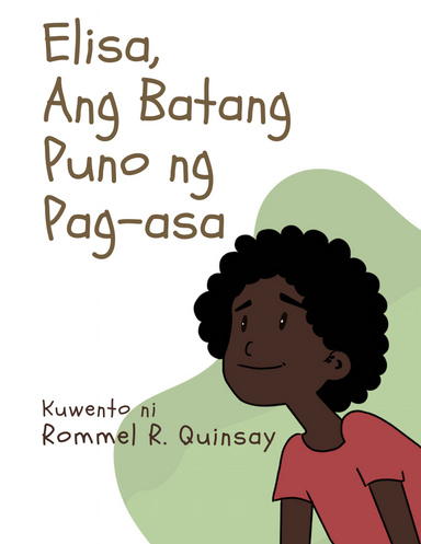 Elisa. Ang batang Puno Ng Pag-asa