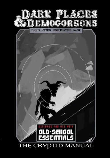 Dark Places & Demogorgons Cryptid Manual for Old-School Essentials