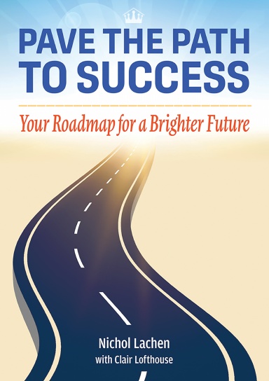 Pave the Path to Success: Your Roadmap to a Brighter Future