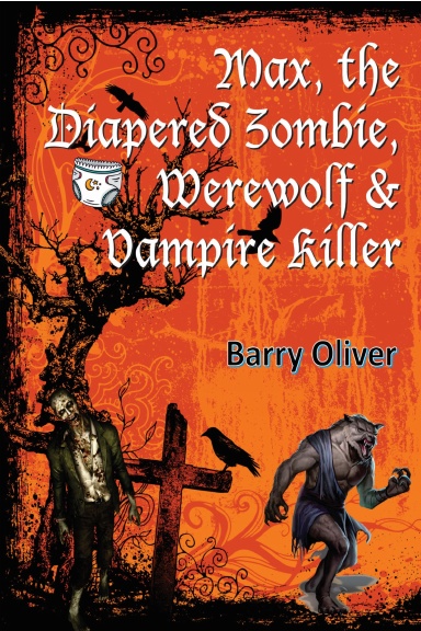 Max, The Diapered Zombie, Werewolf And Vampire Killer