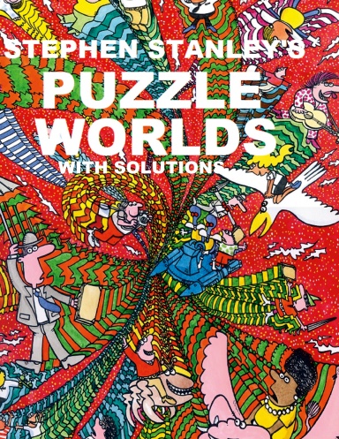 Stephen Stanley's Puzzle Worlds with solutions