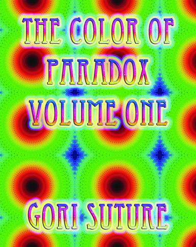 The Color of Paradox Volume One