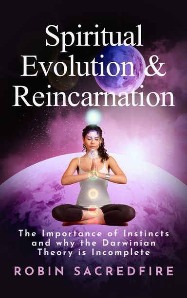 Spiritual Evolution and Reincarnation: The Importance of Instincts and ...