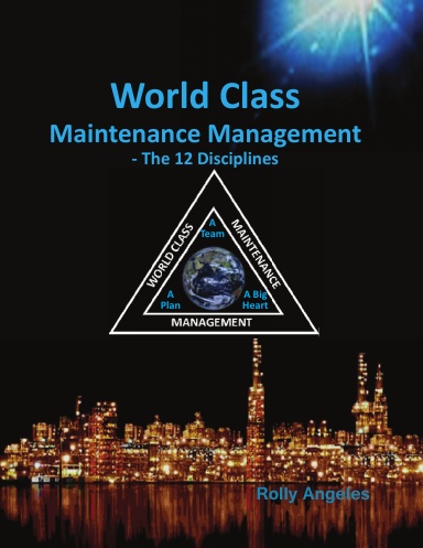 World Class Maintenance Management - The 12 Disciplines