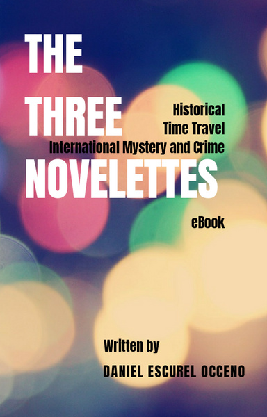 THE THREE NOVELETTES