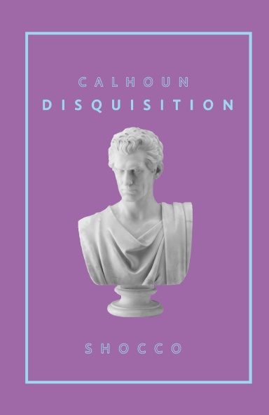 A Disquisition on Government