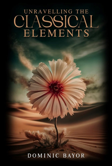 Unravelling the Classical Elements