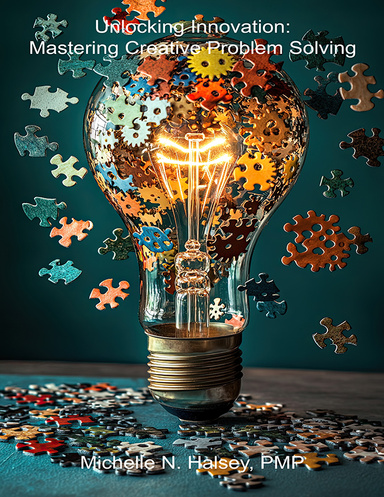 Unlocking Innovation: Mastering Creative Problem Solving