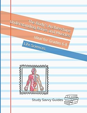 The Body's Architecture: Understanding Bones and Muscles
