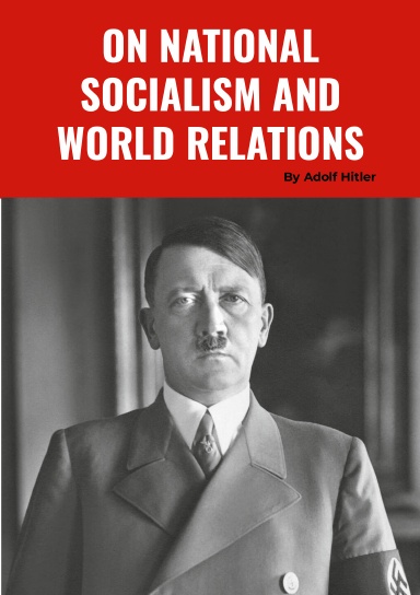 On National Socialism and World Relations
