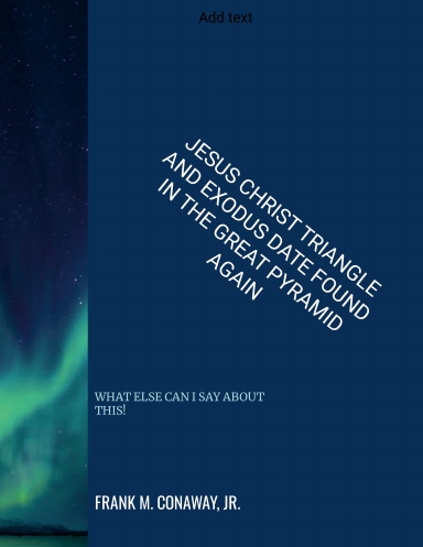 JESUS CHRIST TRIANGLE AND EXODUS DATE FOUND IN THE GREAT PYRAMID AGAIN