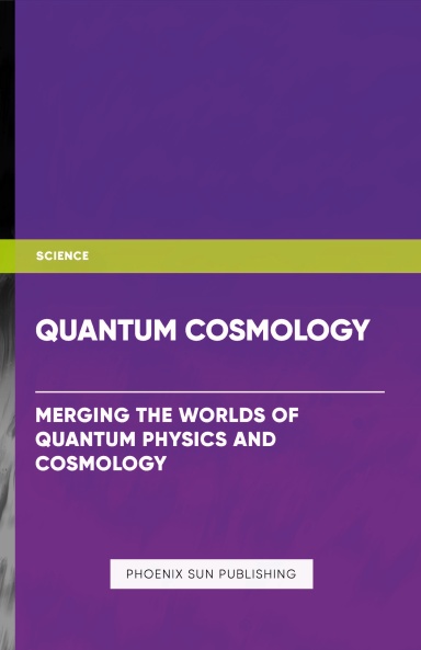 Quantum Cosmology - Merging the Worlds of Quantum Physics and Cosmology