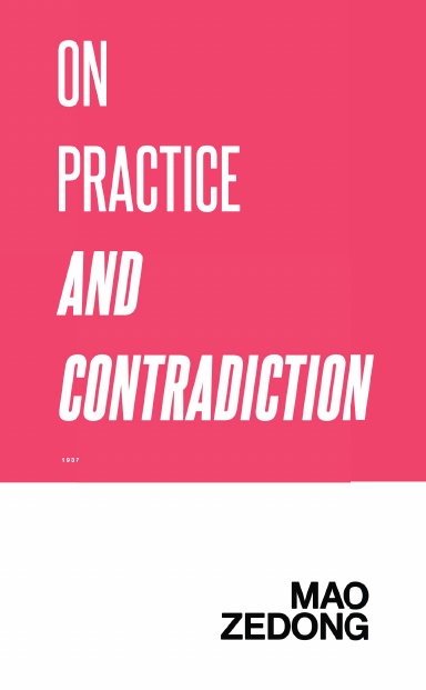On Contradiction + Practice